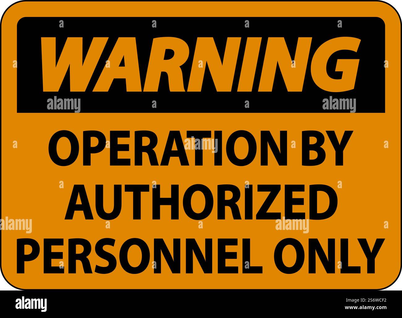Warning Operation By Authorized Only Sign On White Background Stock ...