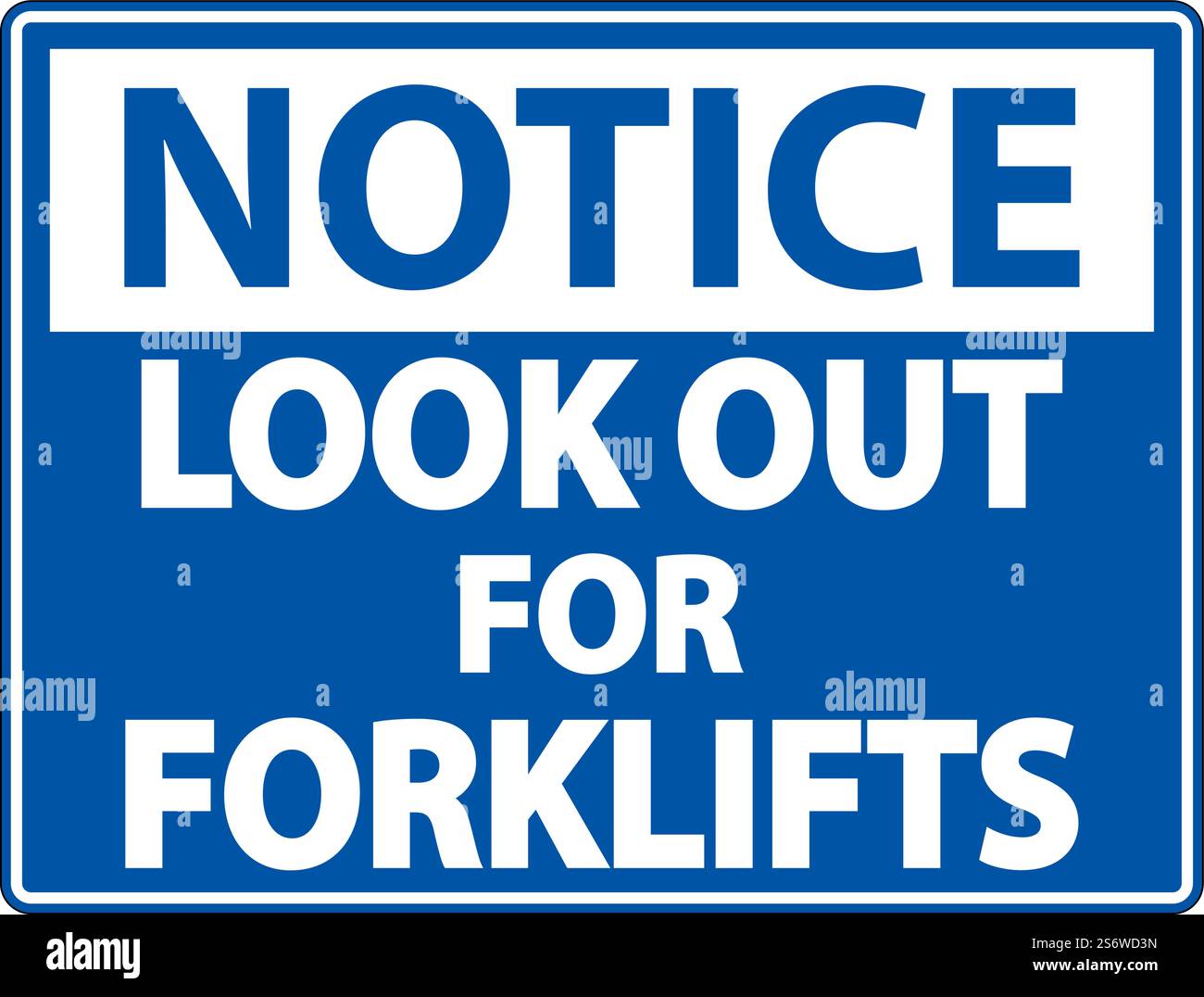 Notice Look Out For Forklifts Sign On White Background Stock Vector ...
