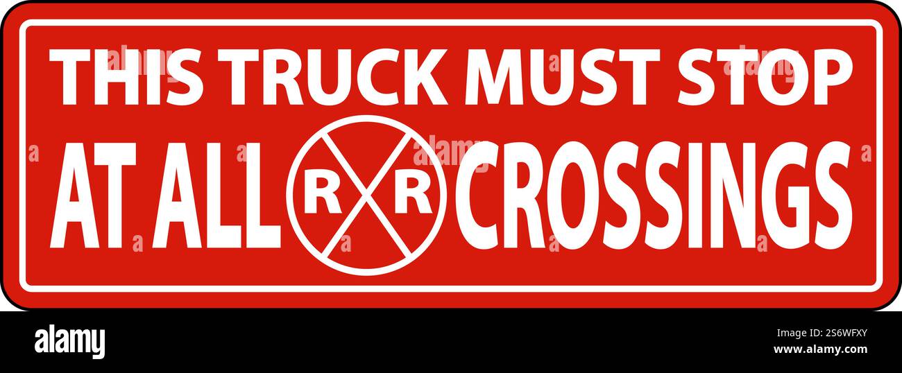 Must Stop At All Crossings Label Sign On White Background Stock Vector ...