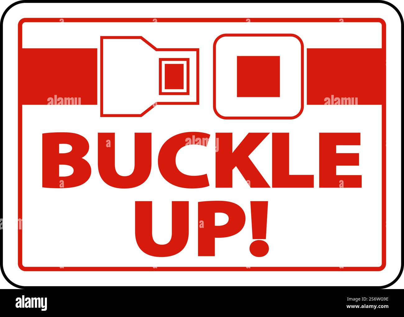 Buckle Up Label Sign On White Background Stock Vector Image & Art - Alamy