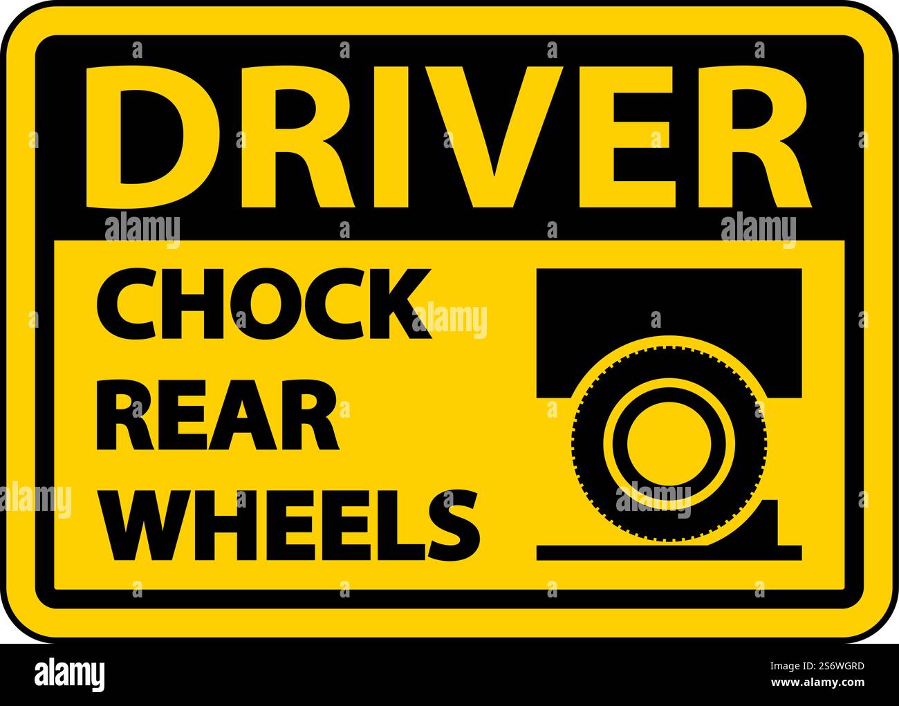 Driver Chock Rear Wheels Label Sign On White Background Stock Vector ...