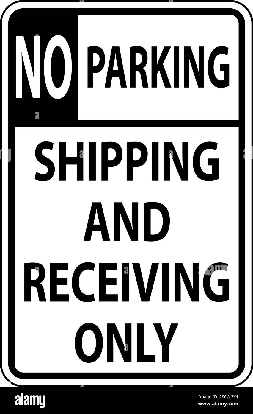 No Parking Shipping Receiving Only Sign On White Background Stock ...