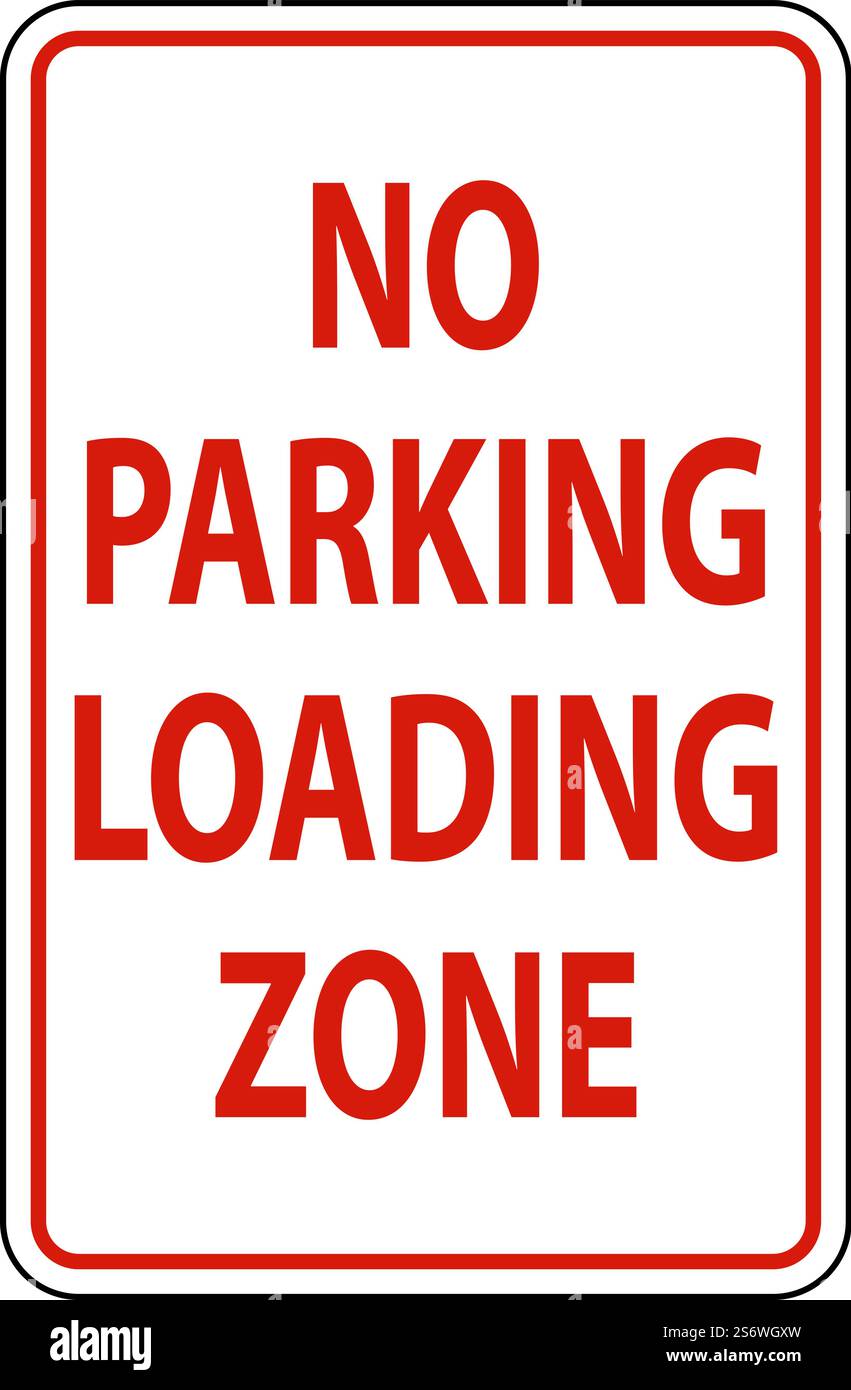 No Parking Loading Zone Sign On White Background Stock Vector Image ...