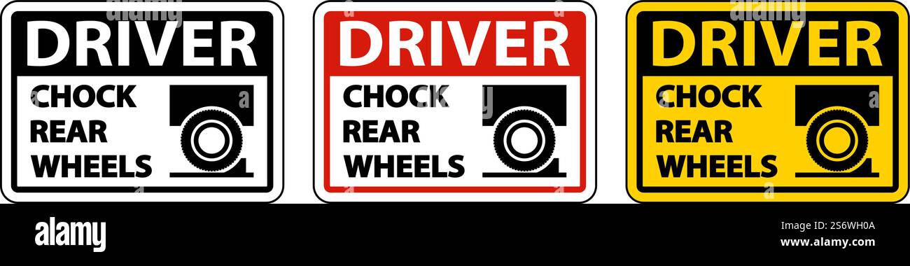 Driver Chock Rear Wheels Label Sign On White Background Stock Vector ...