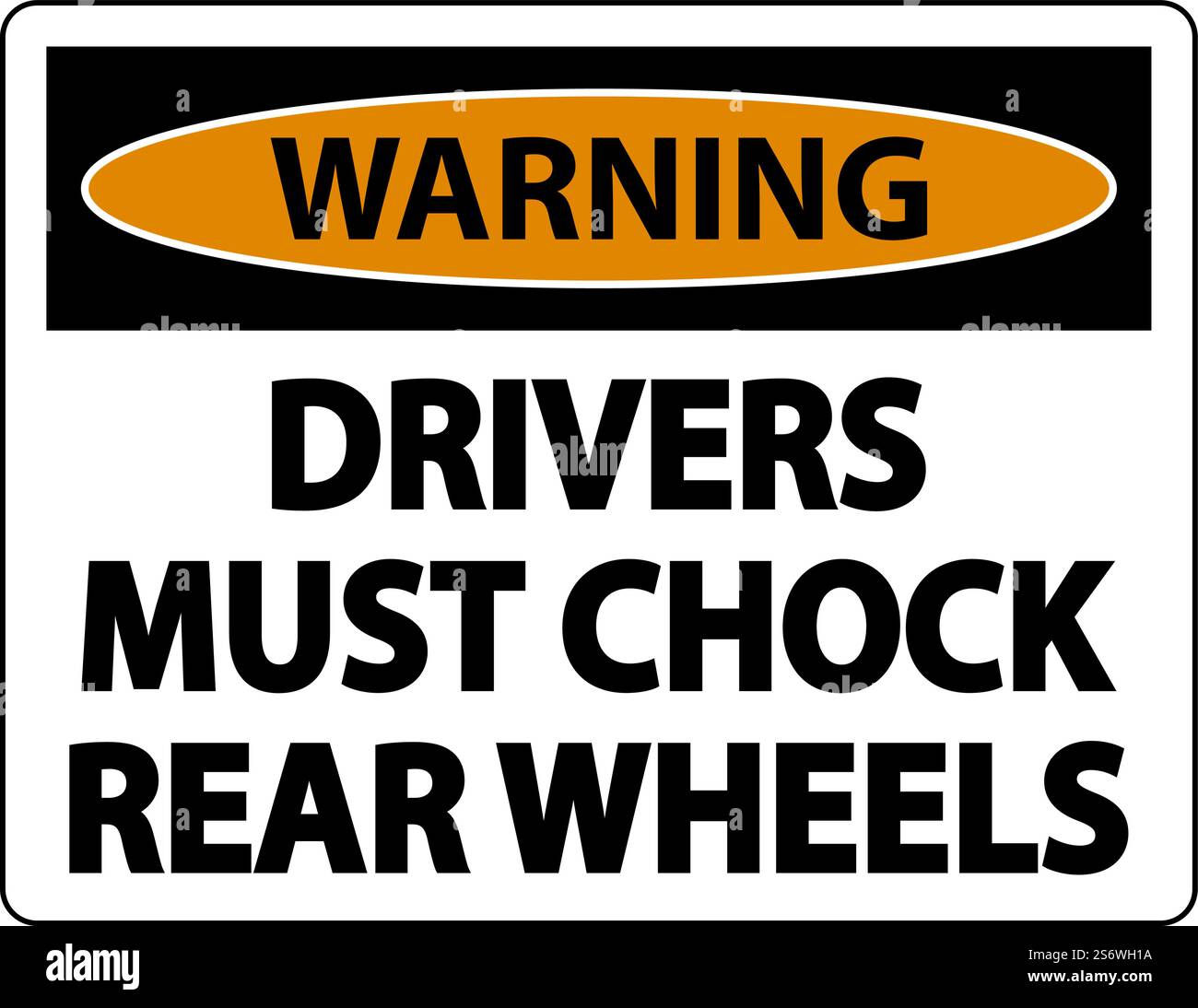 Warning Drivers Must Chock Wheels Label Sign On White Background Stock ...