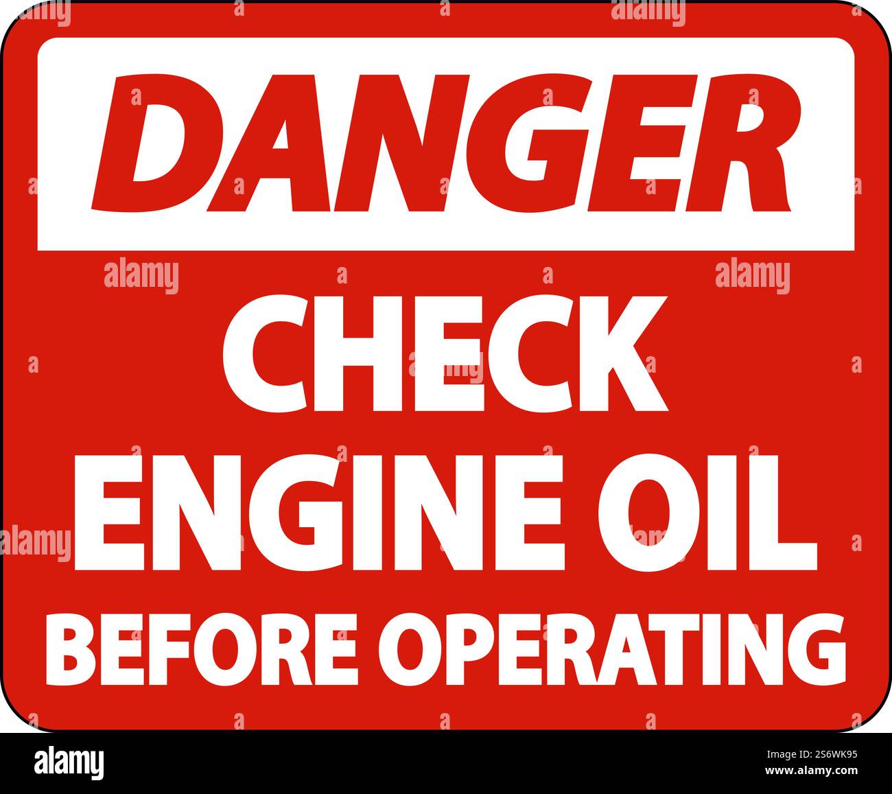 Danger Check Oil Before Operating Label Sign On White Background Stock ...