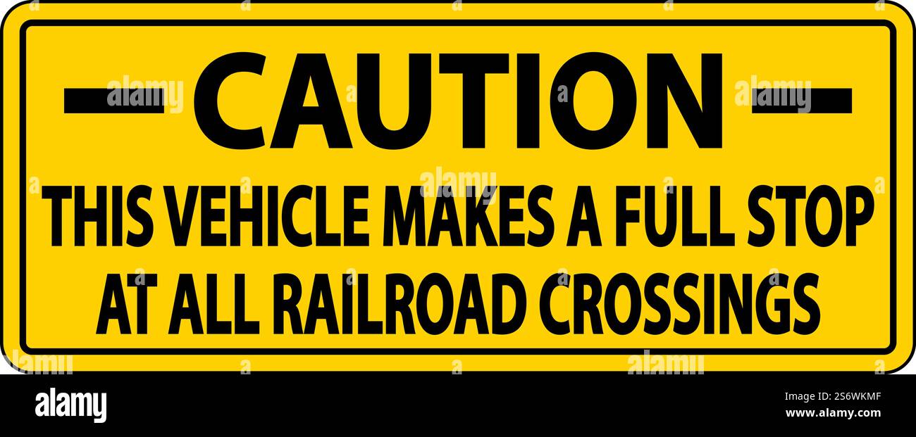 Caution Stops At All Railroad Crossings Label Sign On White Background ...
