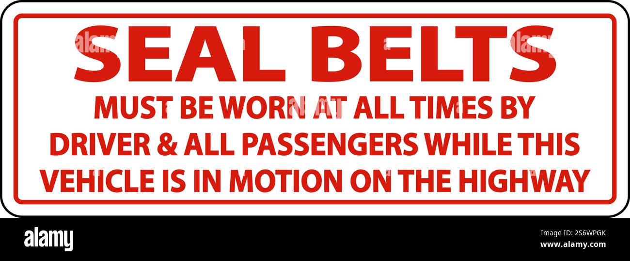 Seat Belts Must Be Worn Label Sign On White Background Stock Vector ...