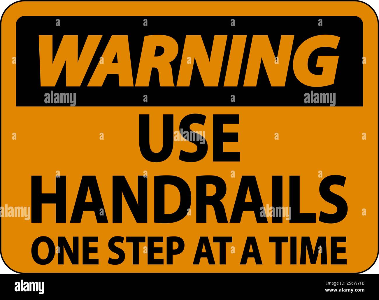 Warning Use Handrails One Step At A Time Sign On White Background Stock ...