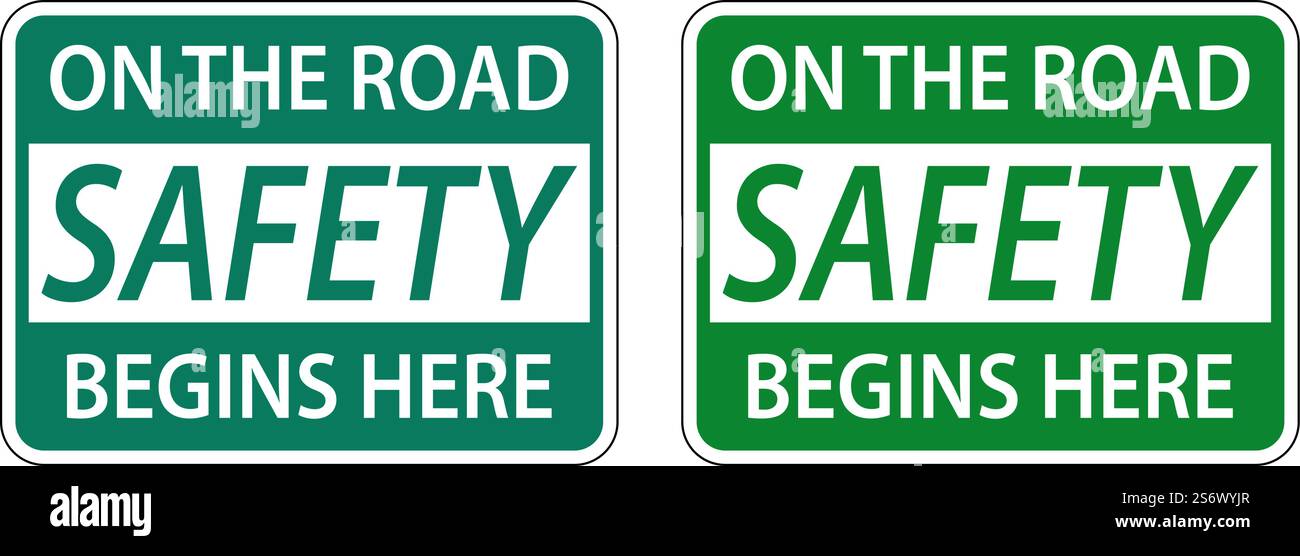 On The Road Safety Begins Here Sign On White Background Stock Vector ...