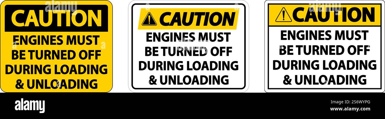 Caution Engines Must Be Turned Off Sign On White Background Stock ...