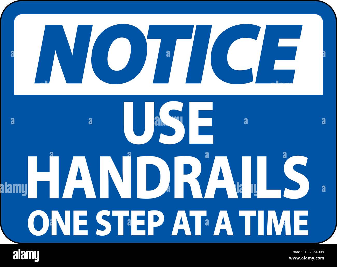 Notice Use Handrails One Step At A Time Sign On White Background Stock ...