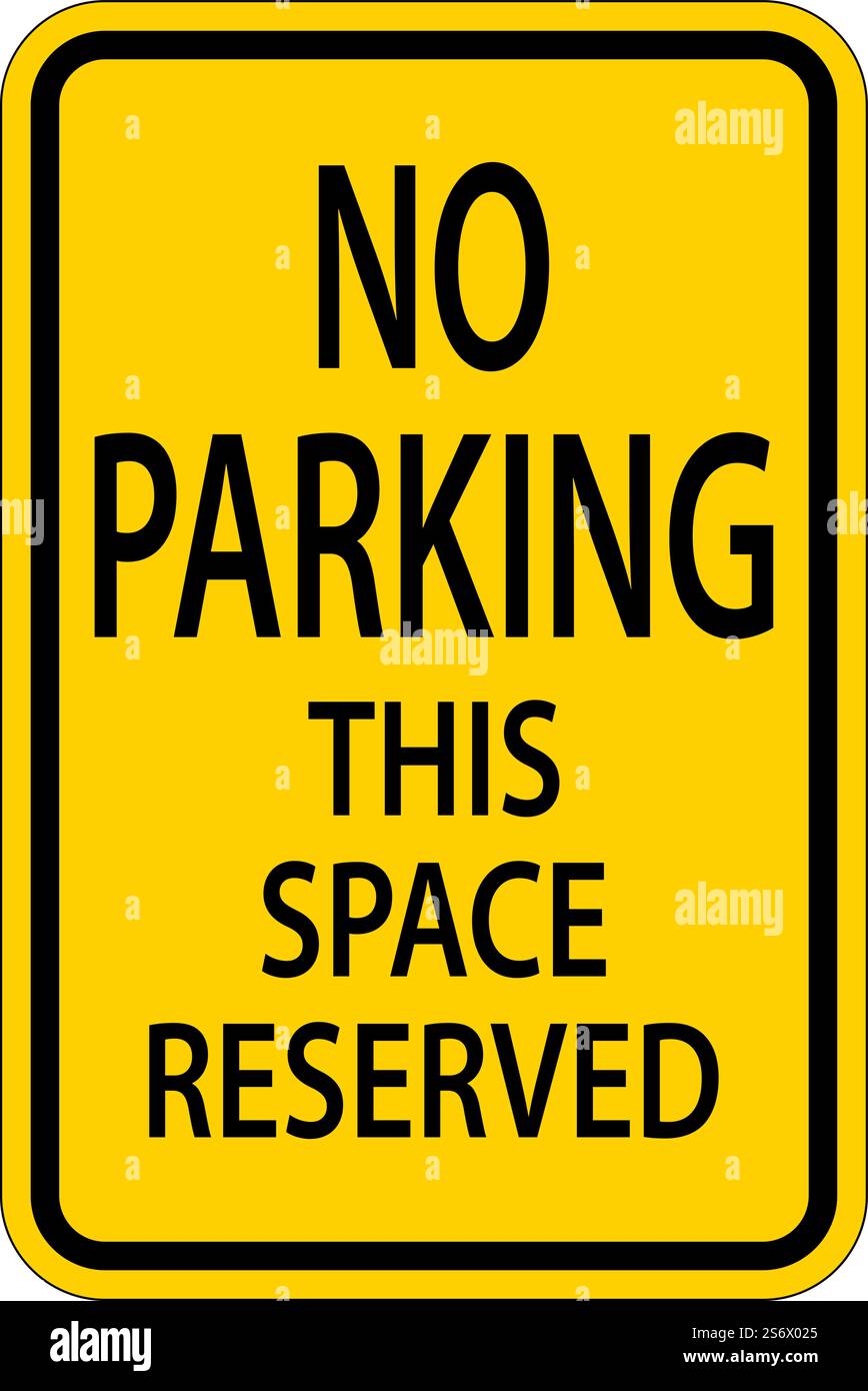 No Parking This Space Reserved Sign On White Background Stock Vector ...