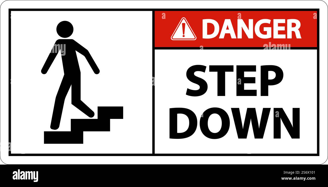 Danger Step Down Sign On White Background Stock Vector Image & Art - Alamy