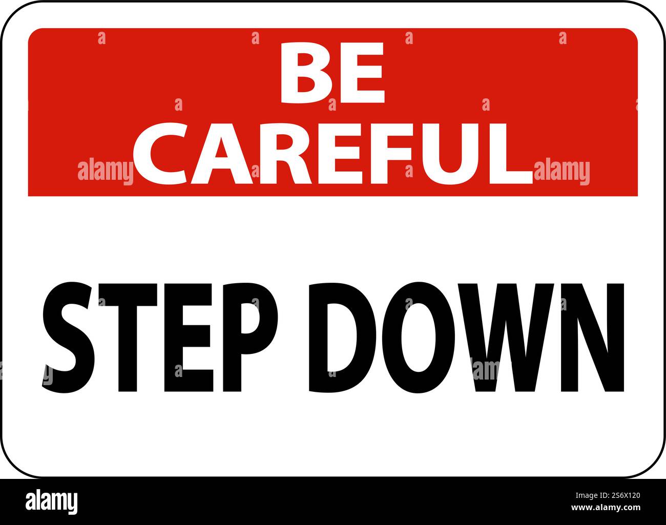 Be Careful Step Down Sign On White Background Stock Vector Image & Art ...