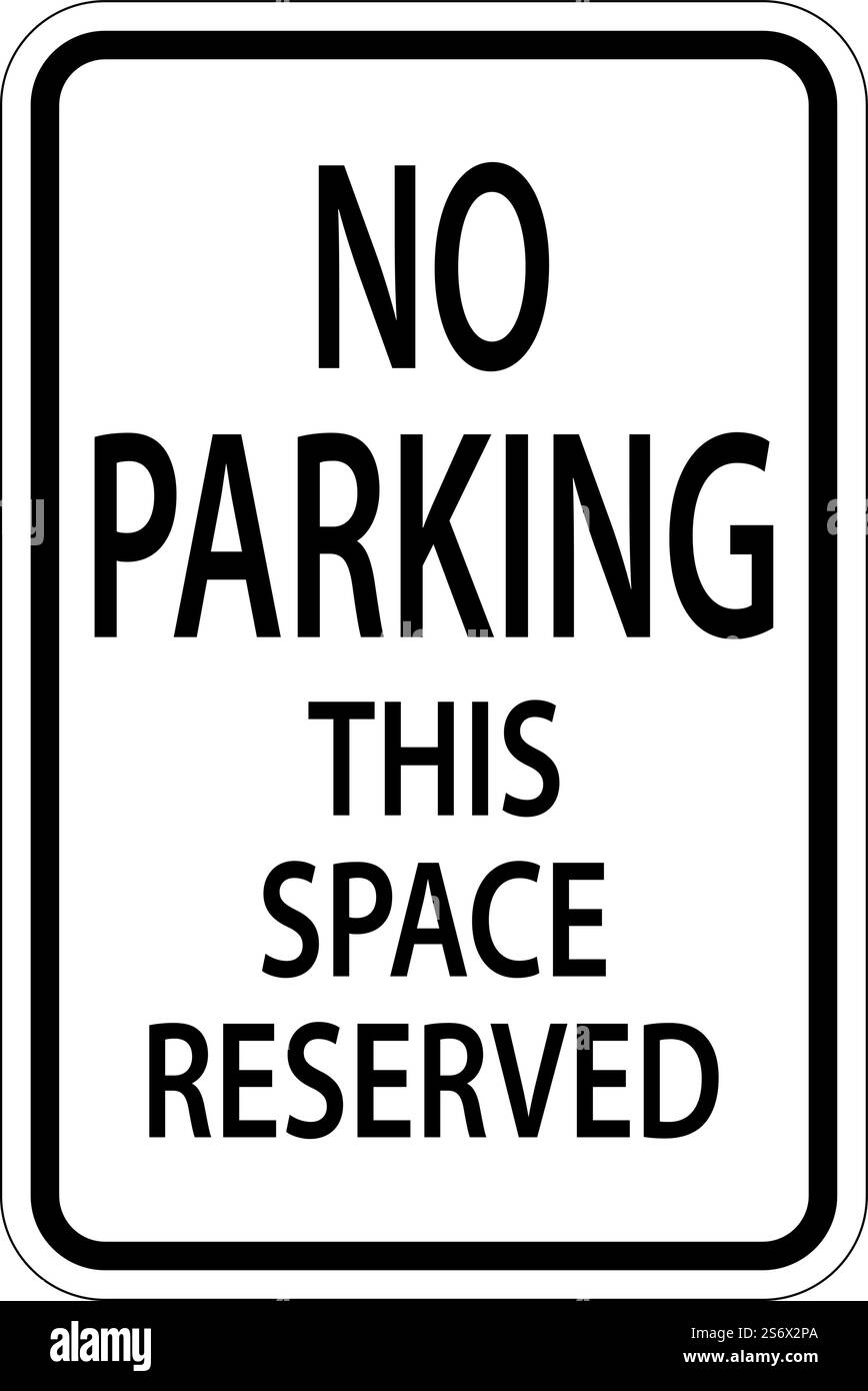 No Parking This Space Reserved Sign On White Background Stock Vector ...