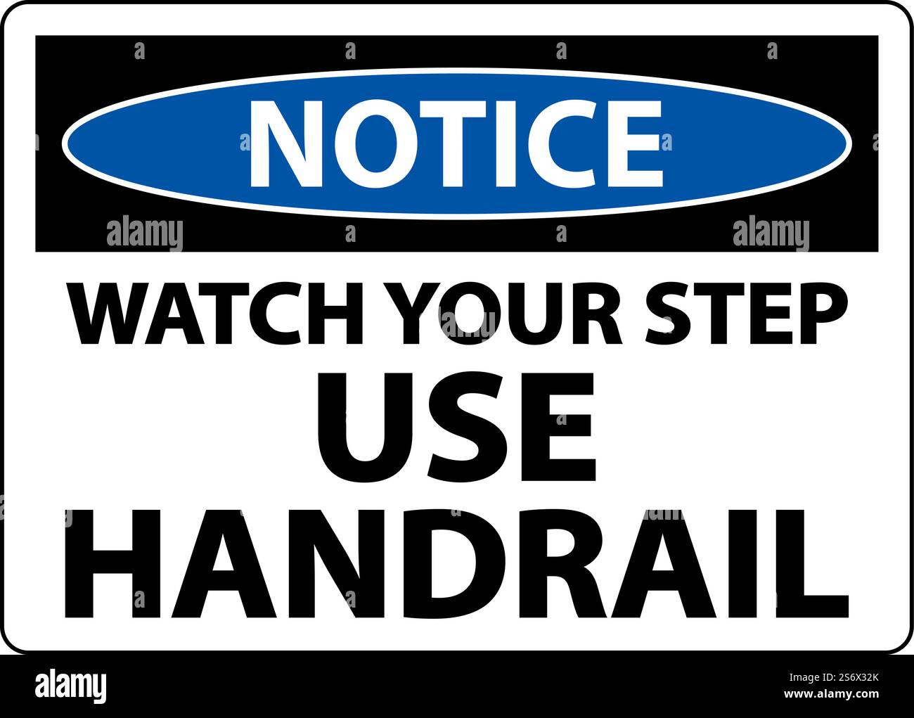 Notice Watch Your Step Use Handrail Sign On White Background Stock ...