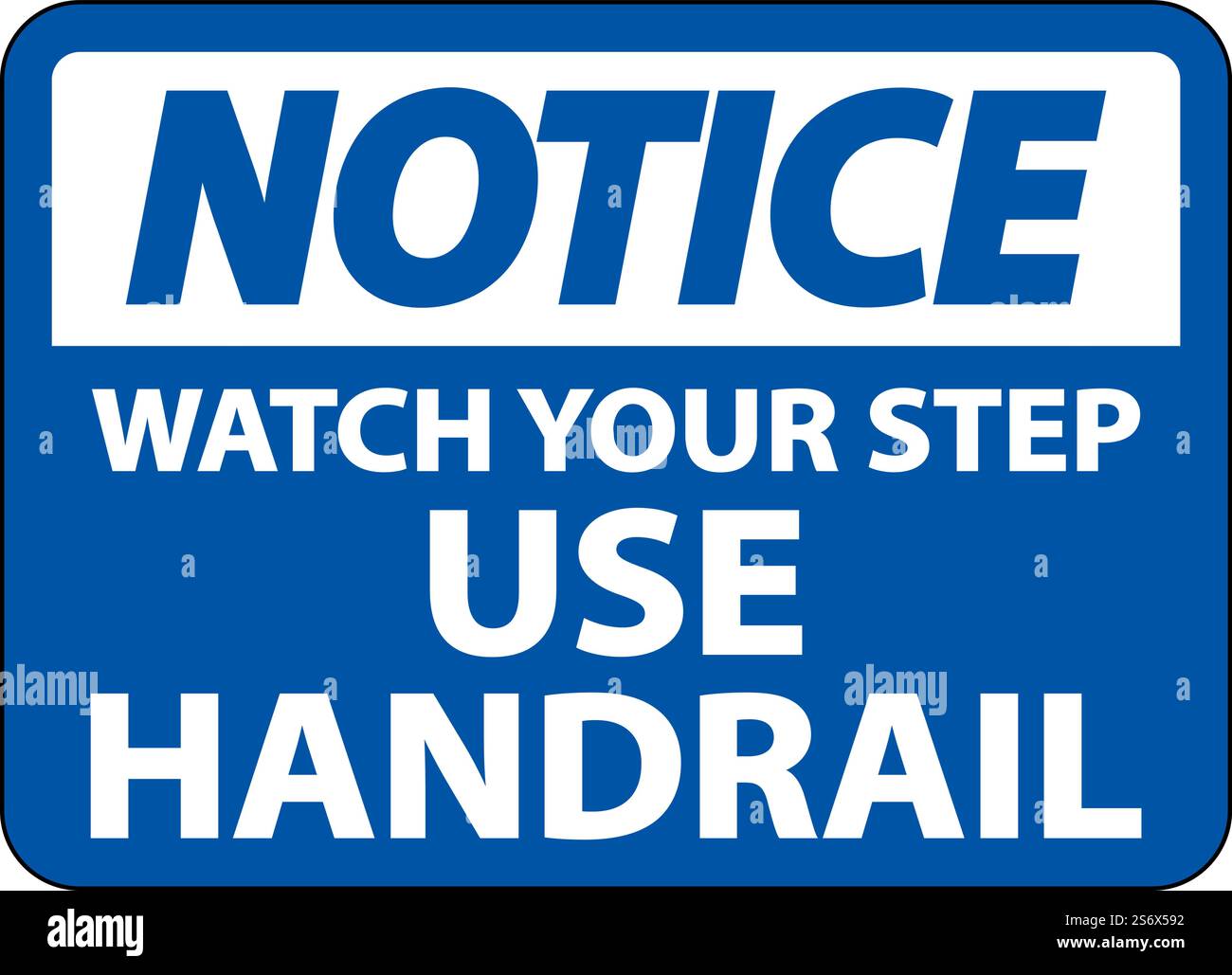 Notice Watch Your Step Use Handrail Sign On White Background Stock ...