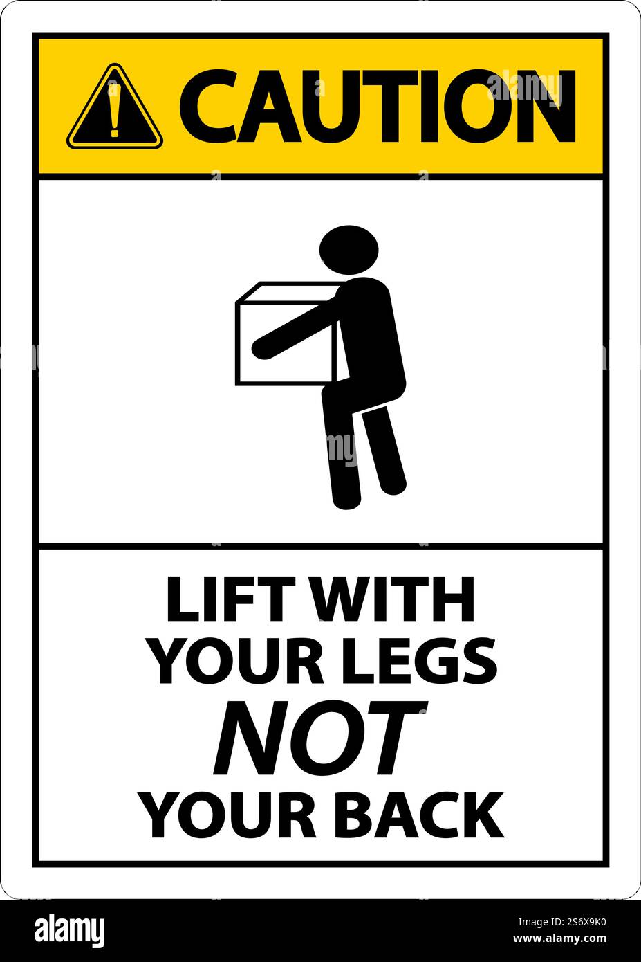Caution Instructions Lift With Your Legs Sign On White Background Stock ...