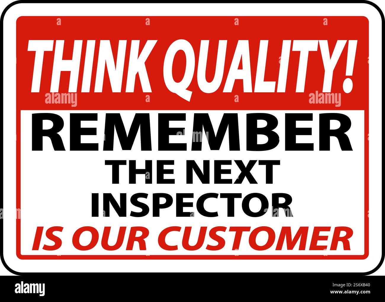 Think Quality Remember The Next Inspector Sign Stock Vector Image & Art ...