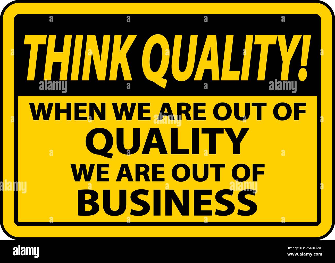 Think Quality When We Are Out Of Quality Sign Stock Vector Image & Art ...