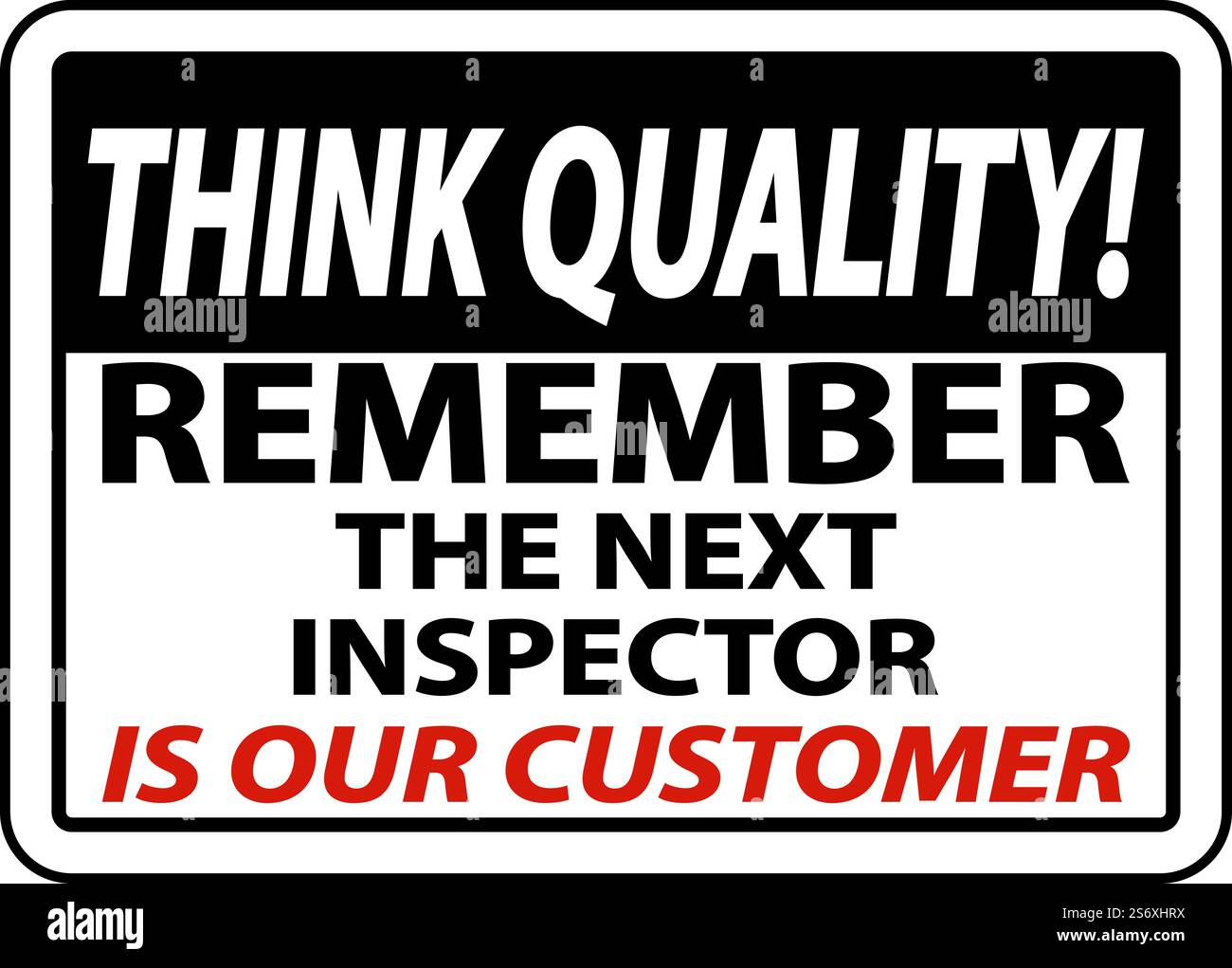 Think Quality Remember The Next Inspector Sign Stock Vector Image & Art ...