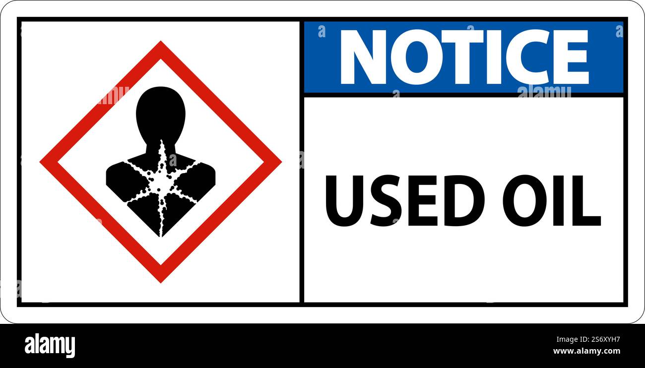 Notice Used Oil Sign On White Background Stock Vector Image & Art - Alamy