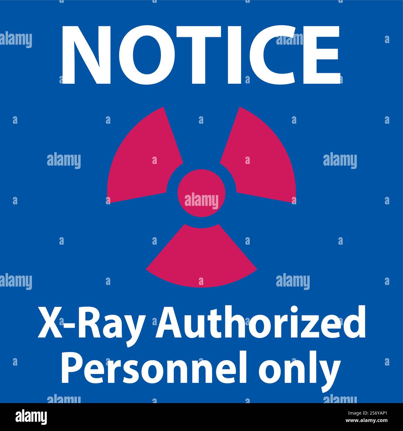 Notice Sign x-ray authorized personnel only On White Background Stock ...
