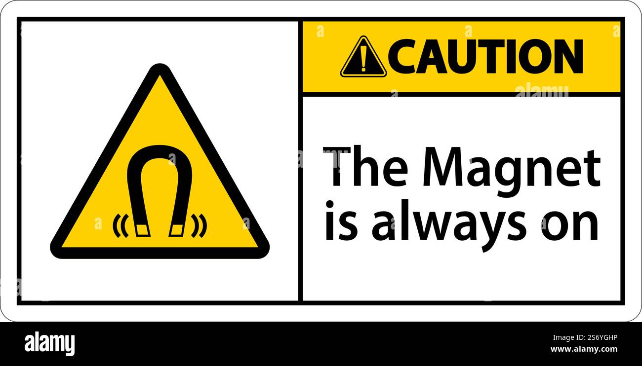 Caution magnet is always sign on white background Stock Vector Image ...