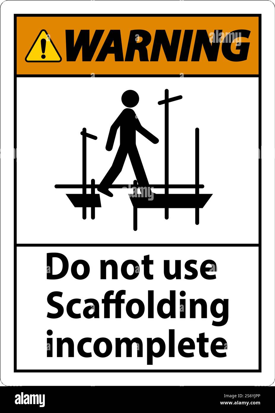 Warning Sign Do Not Use Scaffolding Incomplete On White Background ...