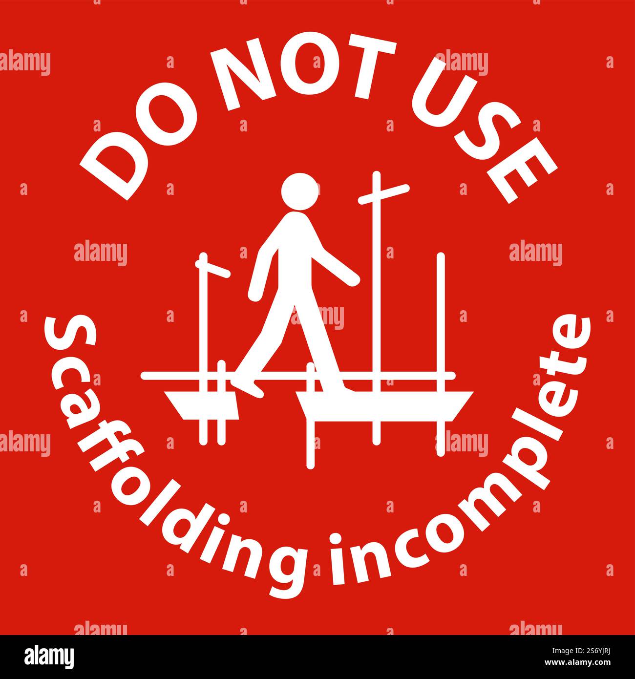 Danger Sign Do Not Use Scaffolding Incomplete On White Background Stock ...