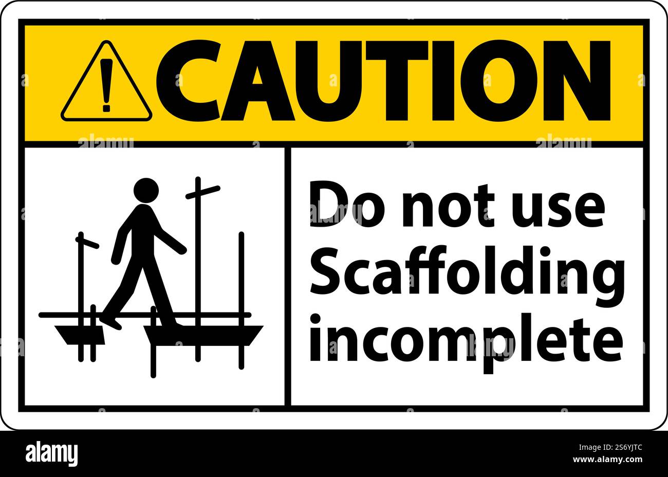 Caution Sign Do Not Use Scaffolding Incomplete On White Background ...