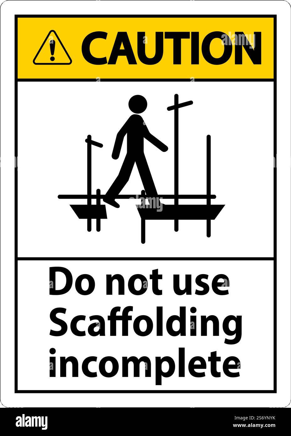 Caution Sign Do Not Use Scaffolding Incomplete On White Background ...