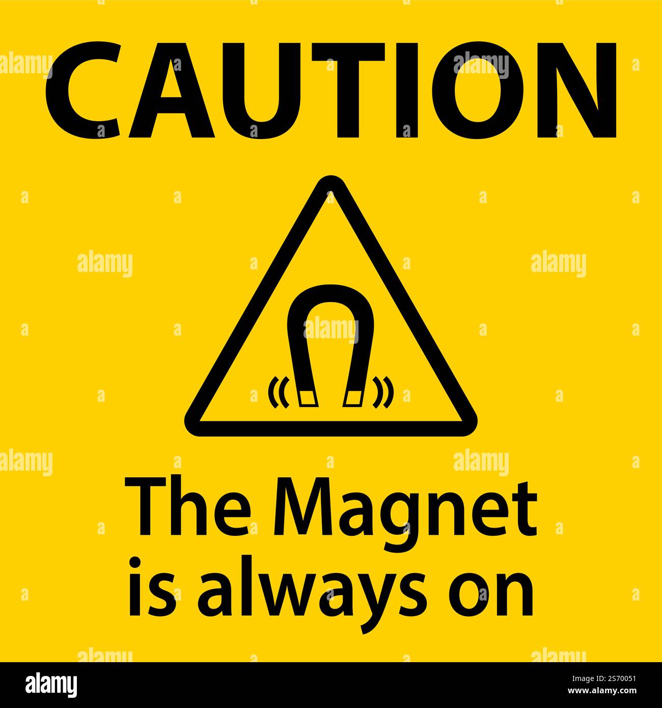 Caution magnet is always sign on white background Stock Vector Image ...