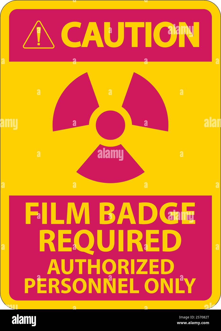 Caution Film Badge Required Authorized Only Sign on white background ...