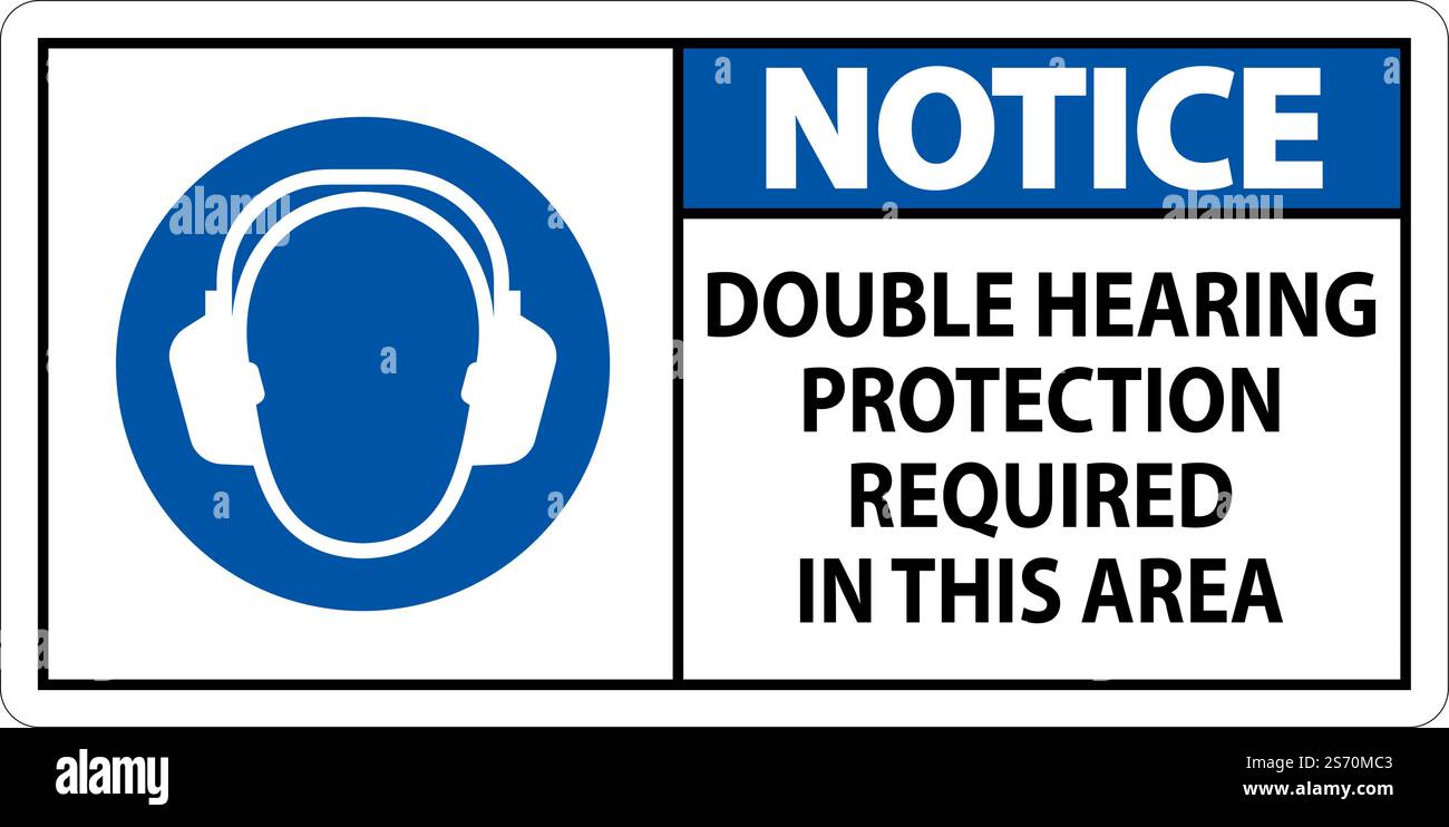 Notice Double Hearing Protection Sign On White Background Stock Vector ...