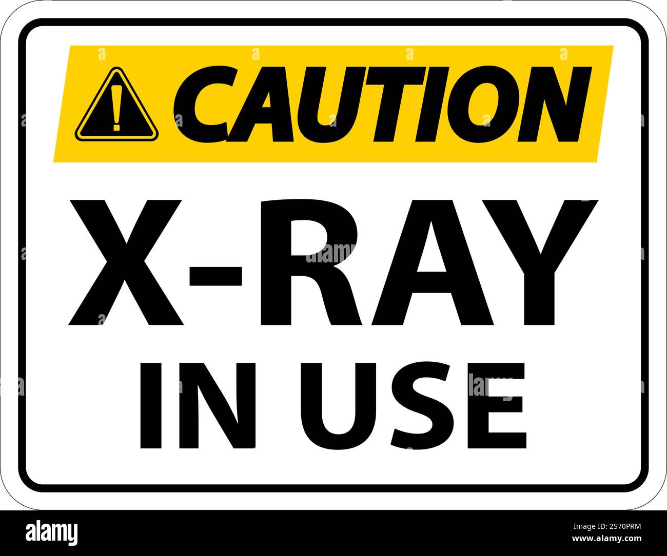 Caution X-Ray In Use Sign On White Background Stock Vector Image & Art ...