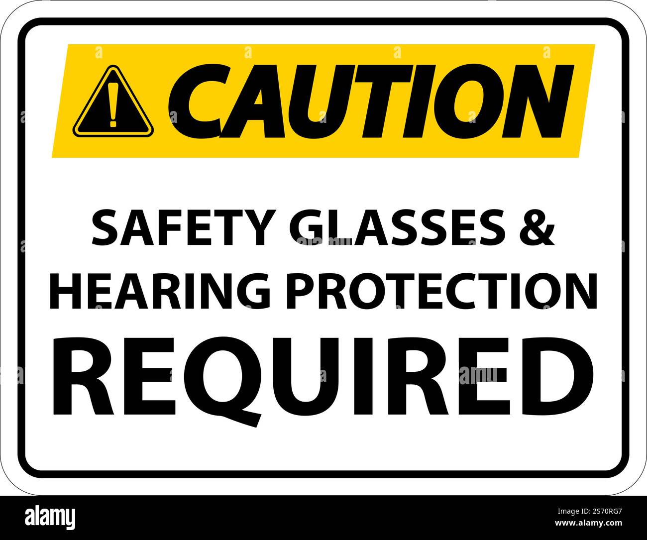 Caution Hearing Protection and Safety Glasses Sign On White Background ...