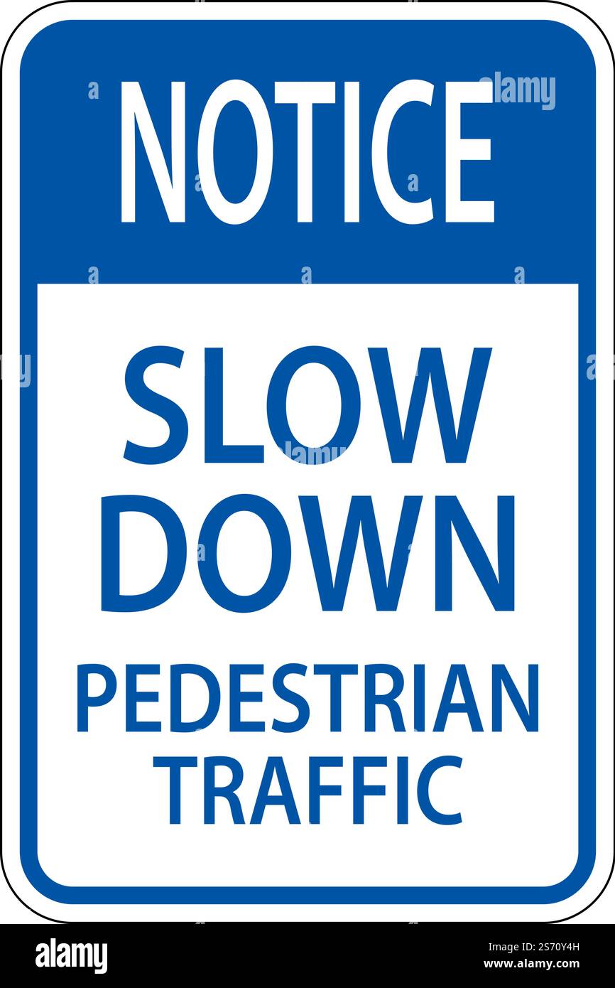 Notice Slow Down Pedestrian Traffic Sign On White Background Stock ...