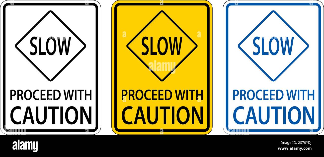 Slow Proceed With Caution Sign On White Background Stock Vector Image ...