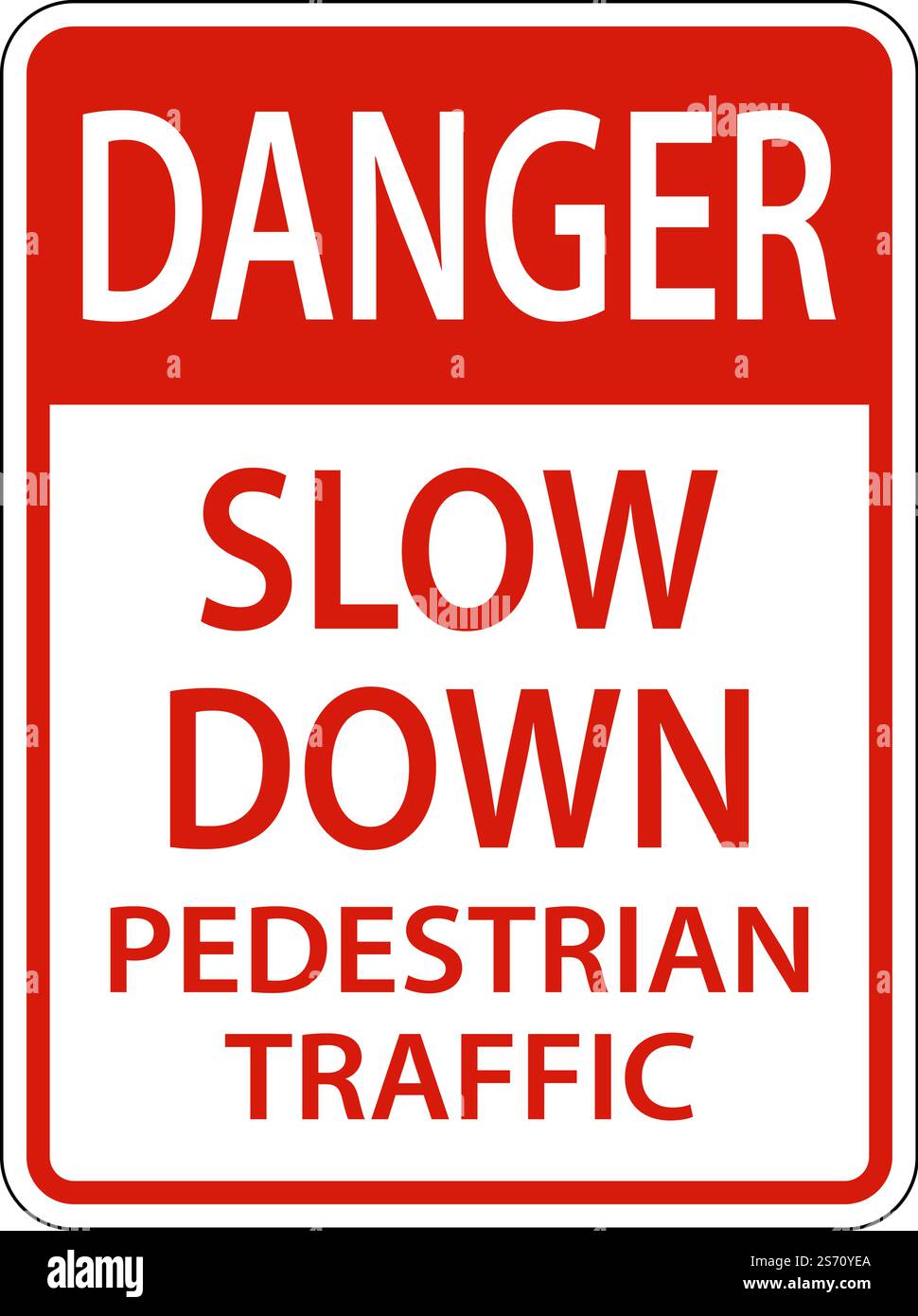 Danger Slow Down Sign On White Background Stock Vector Image & Art - Alamy