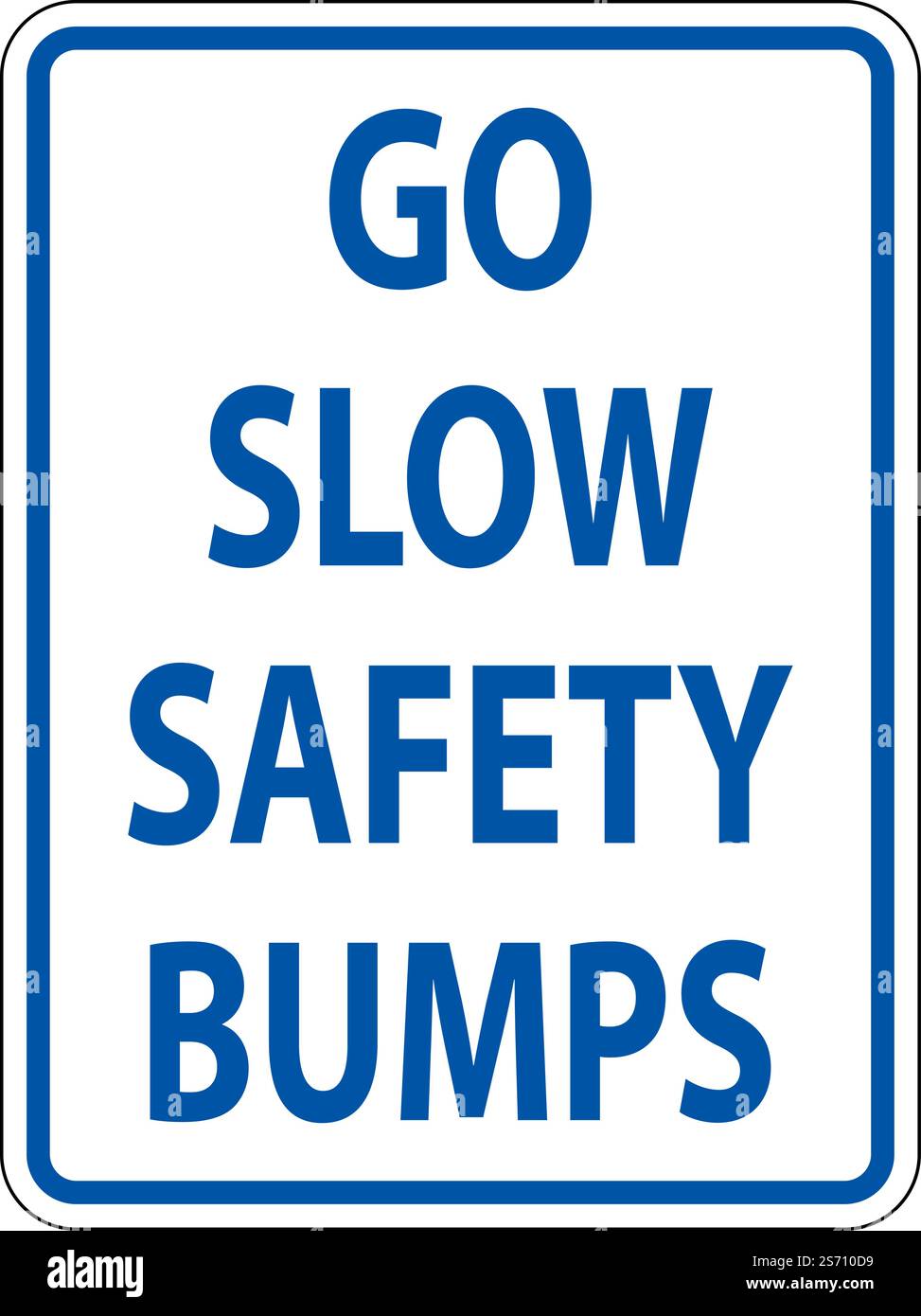 Go Slow Safety Bumps Sign On White Background Stock Vector Image & Art ...