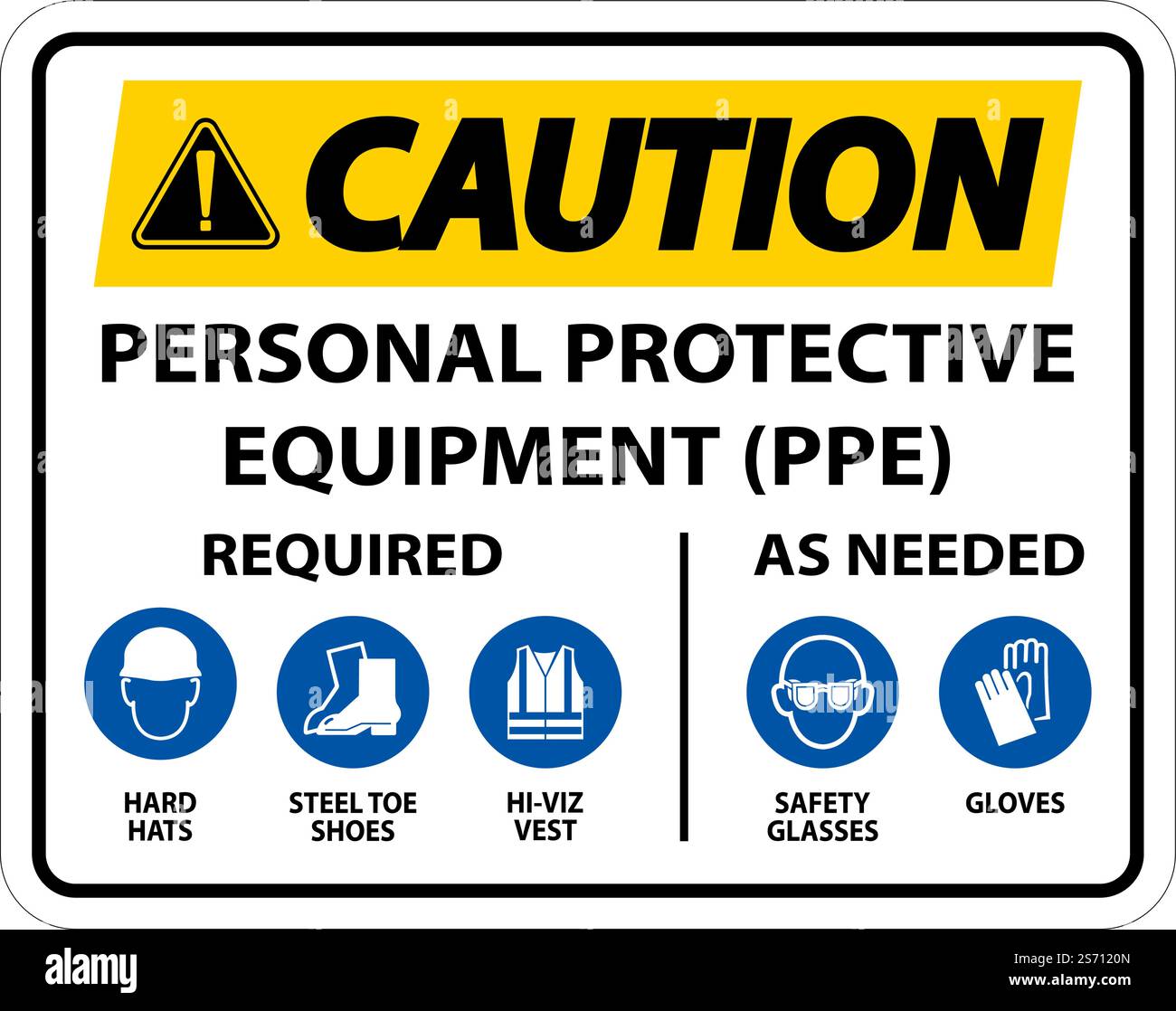 Caution PPE Required As Needed Sign On White Background Stock Vector ...