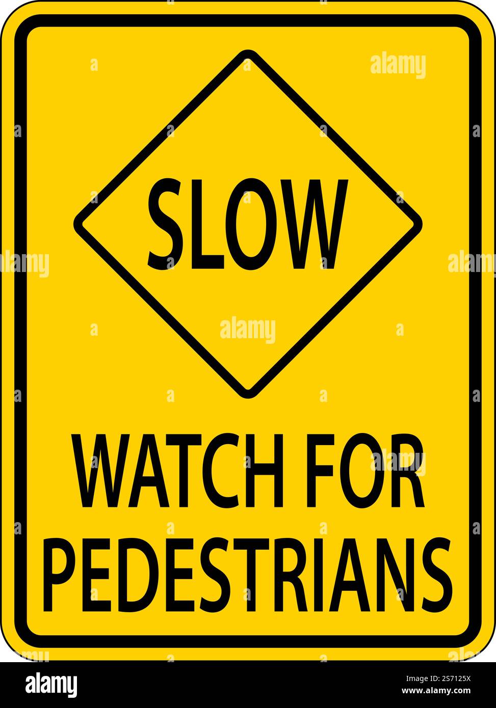 Slow Watch For Pedestrians Sign On White Background Stock Vector Image ...