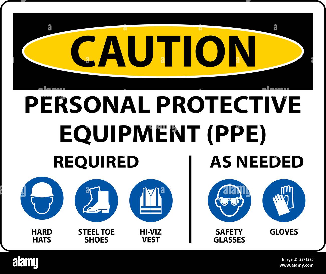Caution PPE Required As Needed Sign On White Background Stock Vector ...