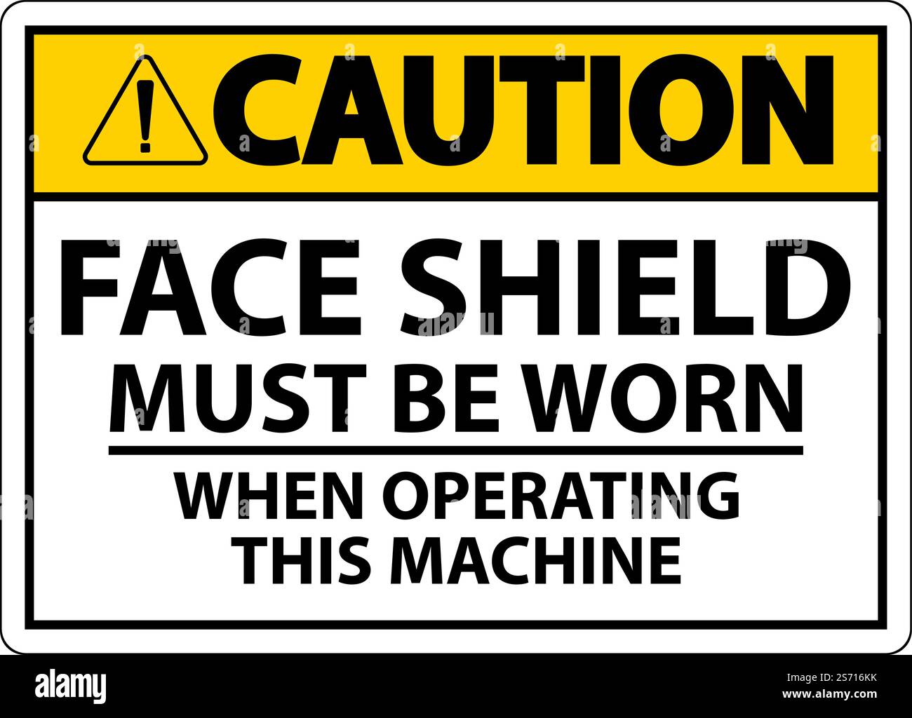 Caution Face Shield Must Be Worn Sign On White Background Stock Vector ...