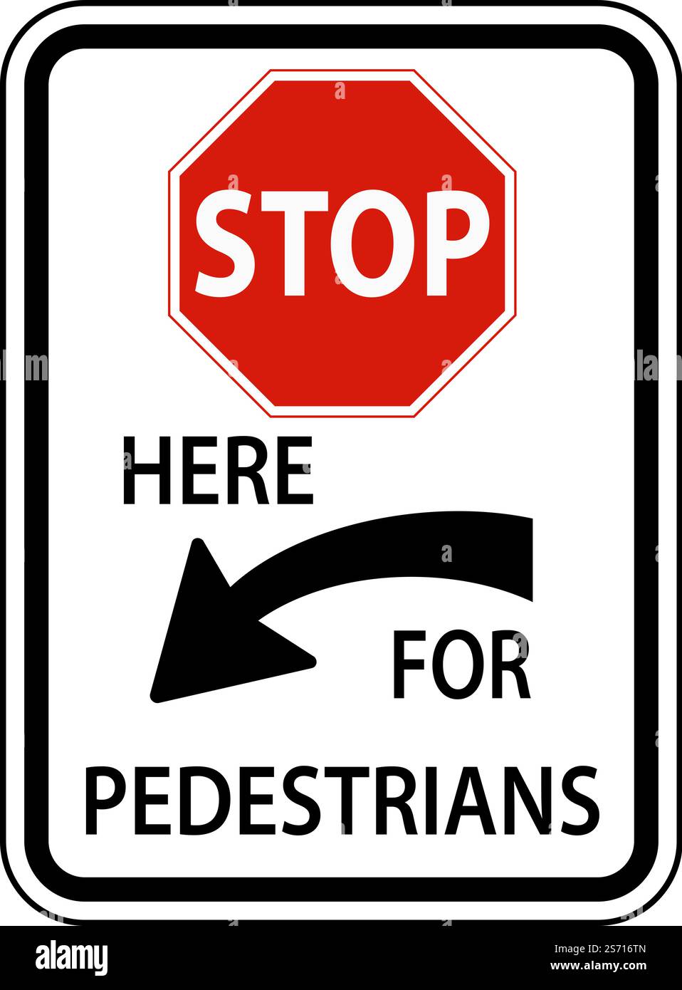 Stop Here For Pedestrians Alternative Sign Stock Vector Image & Art - Alamy