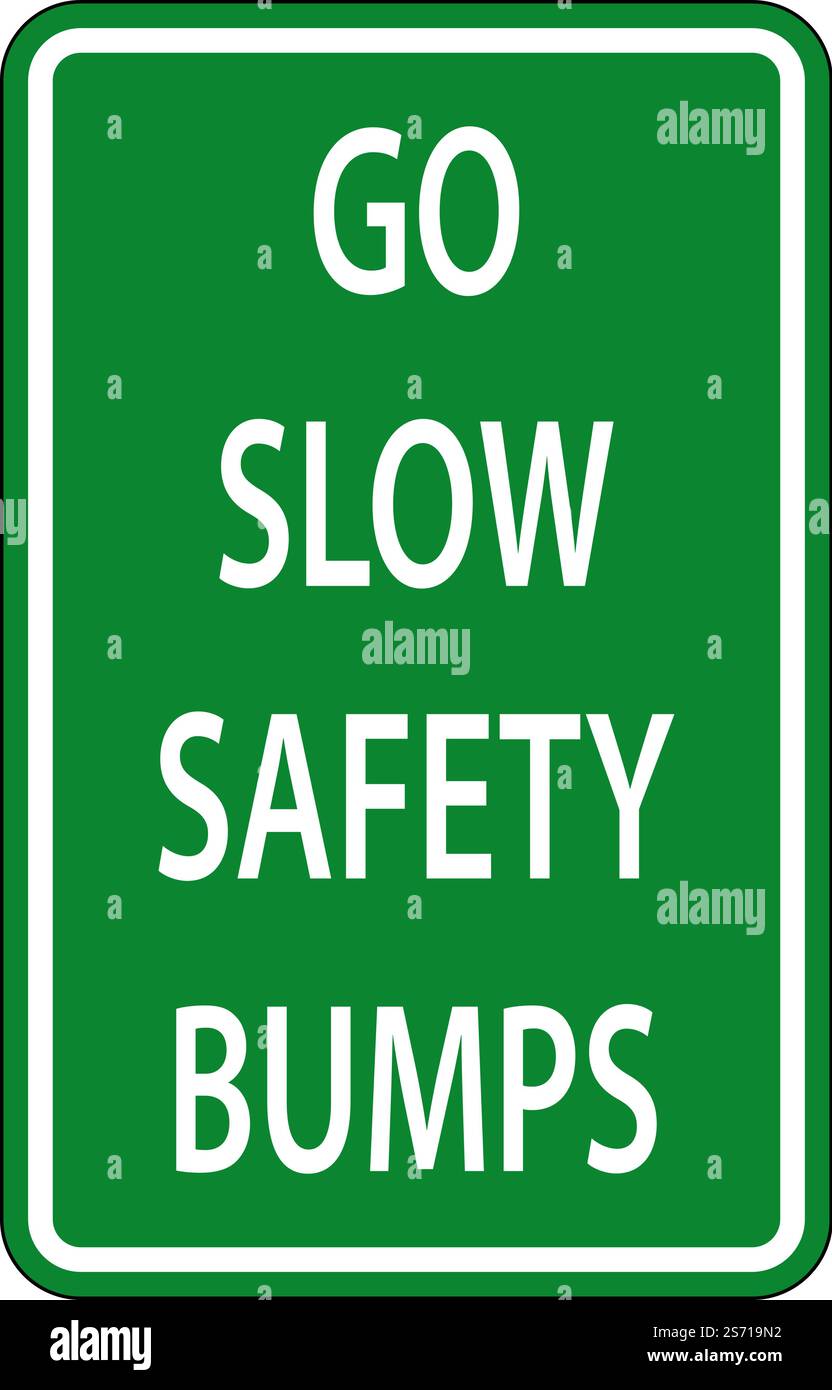 Go Slow Safety Bumps Sign On White Background Stock Vector Image & Art ...