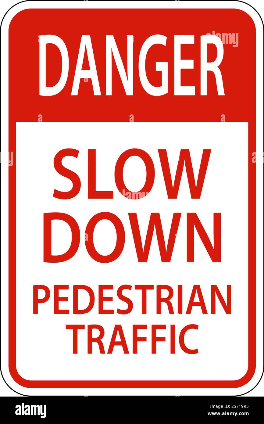 Danger Slow Down Pedestrian Traffic Sign On White Background Stock ...