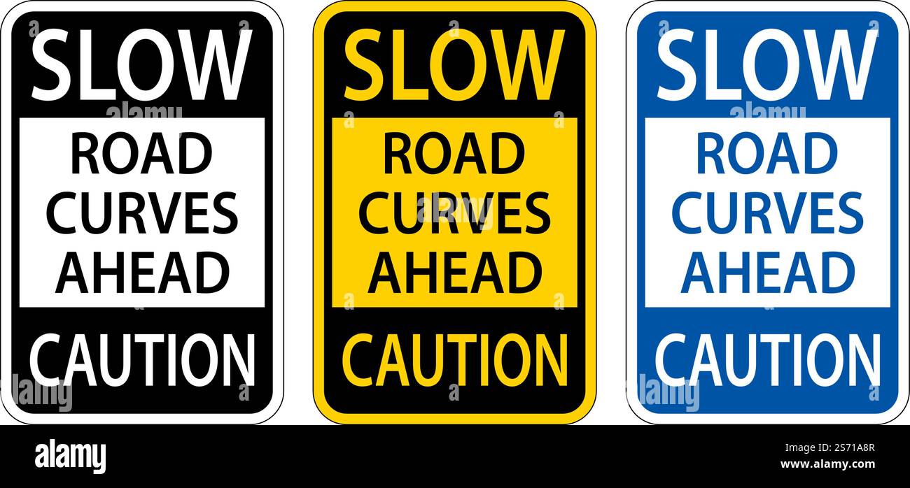 Slow Road Curves Ahead Caution Sign Stock Vector Image & Art - Alamy